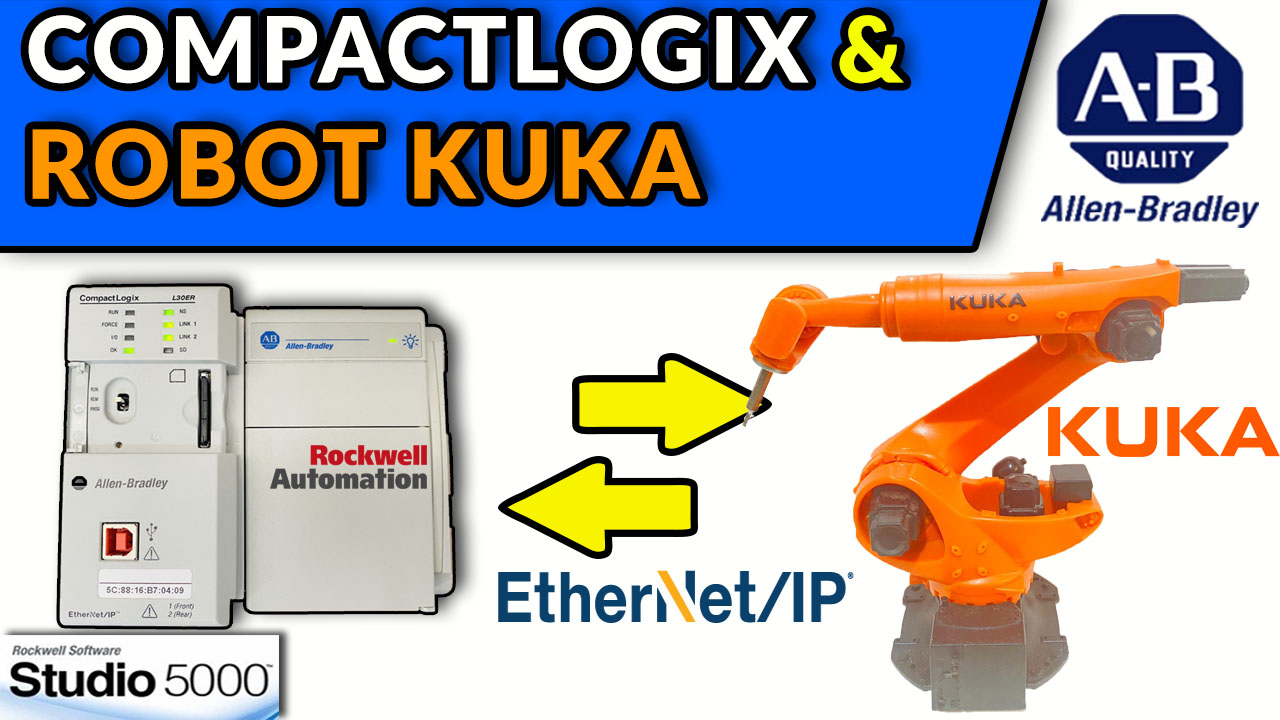 Comunicar Robot KUKA con PLC CompactLogix Allen Bradley 2025
